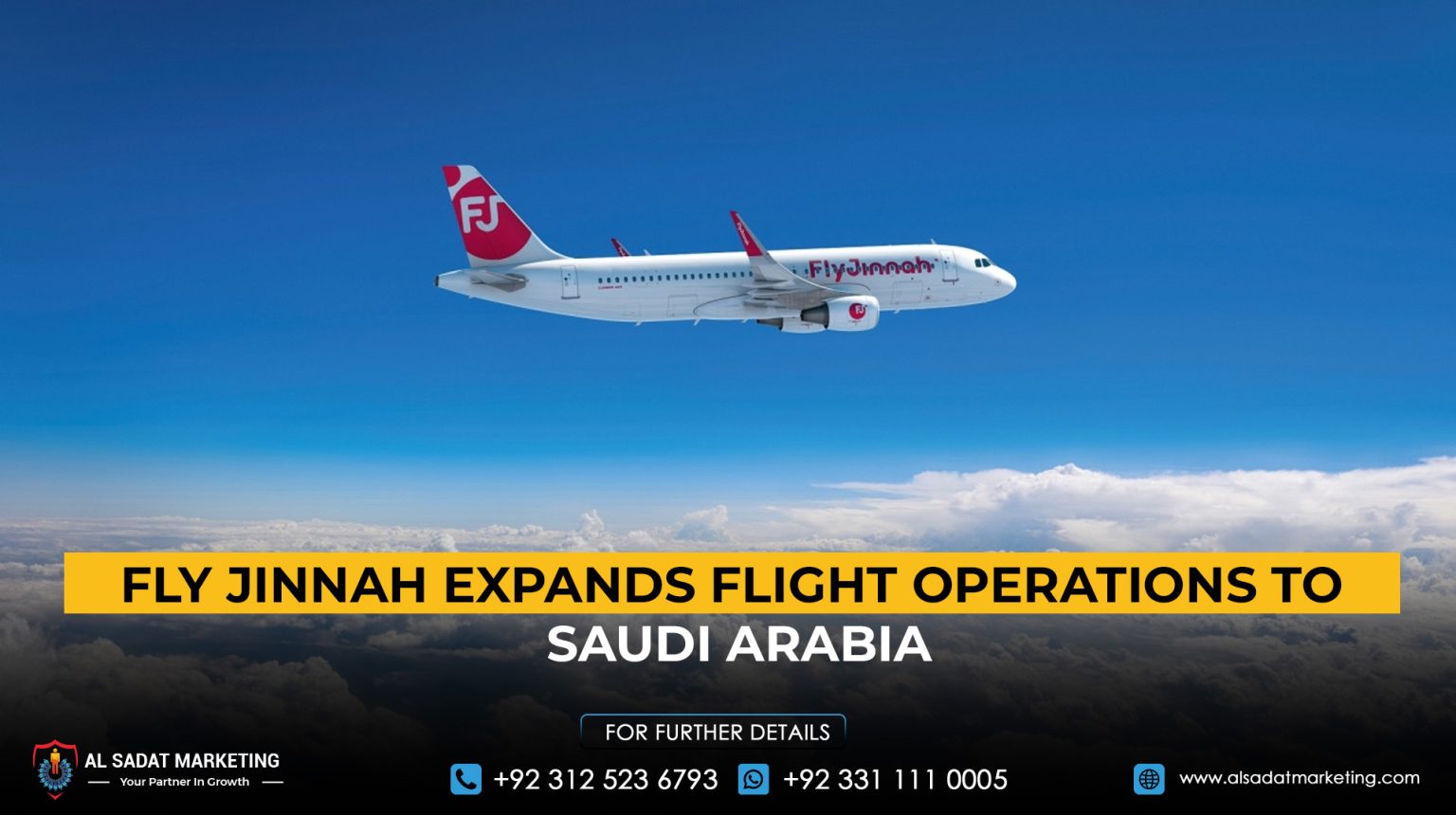 Fly Jinnah Expands Flight Operations to Saudi Arabia - Al Sadat Marketing