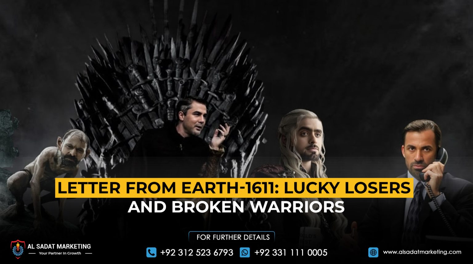 Letter from Earth-1611: Lucky Losers and Broken Warriors - Al Sadat Marketing