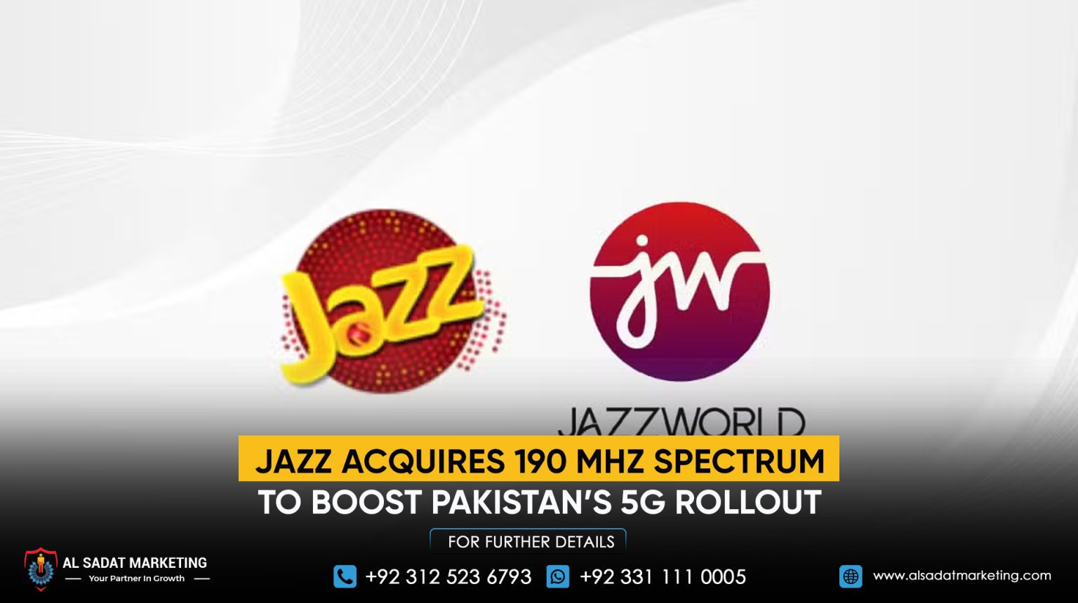 Jazz Acquires 190 MHz Spectrum to Boost Pakistan’s 5G Rollout - Al ...