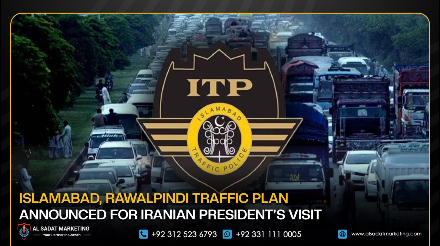 Islamabad, Rawalpindi Traffic Plan Announced for Iranian President’s ...